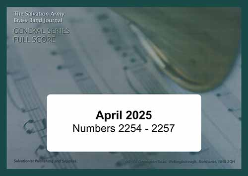 General Series Brass Band Journal, Numbers 2254 - 2257, April 2025 ...